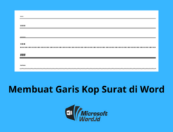 Cara Membuat Garis Tepi di Word Biar Rapi, Mudah Loh!